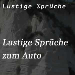 25 lustige Sprüche über Autos und Autofahrer Lustige Sprüche Autofahrer
