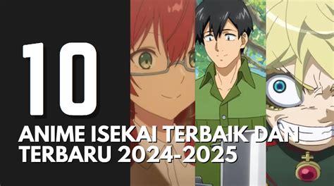 10 Anime Isekai Terbaik Yang Akan Dirilis Tahun 2024 2025