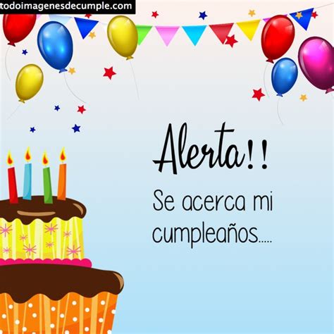 Se acerca mi cumpleaños