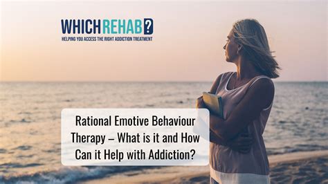What Is Rational Emotive Behaviour Therapy Which Rehab