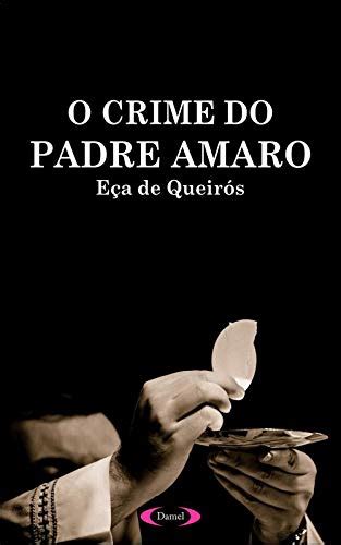 O Crime Do Padre Amaro EBook Resumo Ler Online E PDF Por De
