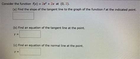 solved consider the function f x 2ex 2x at 0 2 a