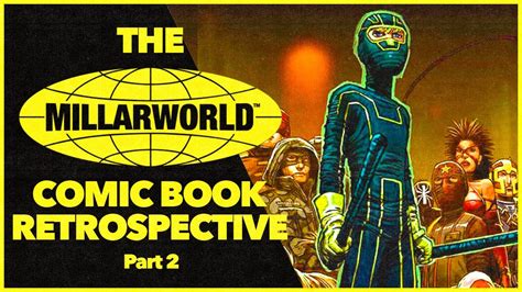 Millarworld Comic Book Retrospective Part 2 Mark Millar YouTube