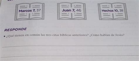 RESPONDE Qué tienen en común las tres citas bíblicas anteriores