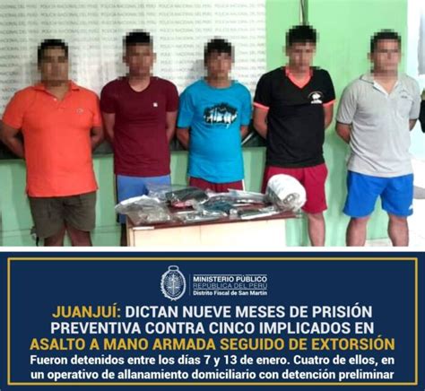 En Juanjuí Dictan nueve meses de prisión preventiva contra cinco