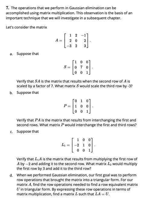 solved 7 the operations that we perform in gaussian elimination can be accomplished using