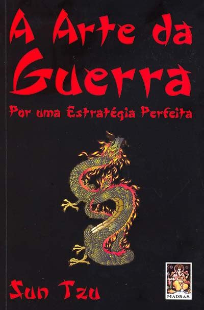 Mais Do Que Um Livro A Arte Da Guerra Sun Tzu