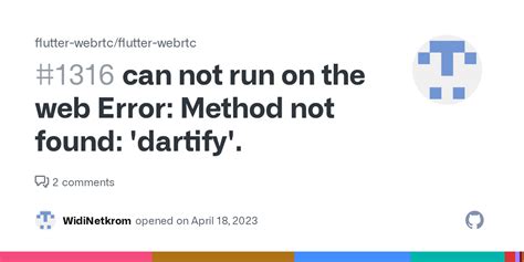 Can Not Run On The Web Error Method Not Found Dartify Issue