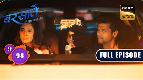 Reyansh क आखर मक Barsatein Mausam Pyaar Ka Ep 98 Full