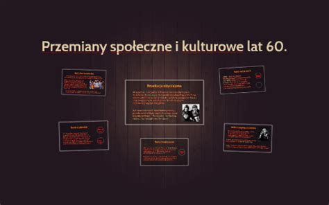 Przemiany społeczne i kulturowe lat 60 by Joanna Cielatkowska on Prezi