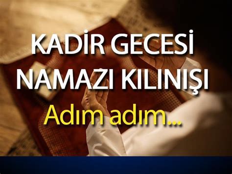 KADİR GECESİ NAMAZI KILINIŞI DİYANET TEK TEK ANLATIMLI Kadir Gecesi