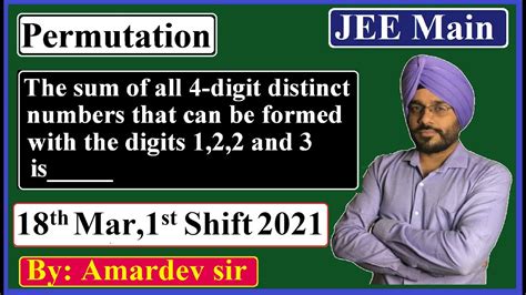 the sum of all 4 digit distinct numbers that can be formed with the digits 1 2 2 and 3 is