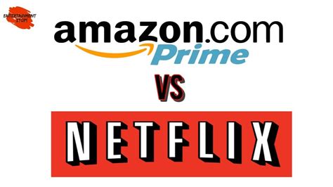 Netflix Vs Amazon Prime Who S The Best Youtube