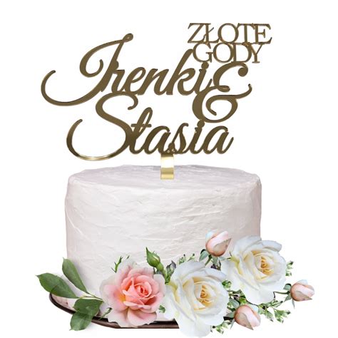 Topper Na Tort Rocznic Ta Rocznica Lubu Z Ote Gody Imiona Z Ote