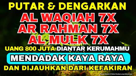 DZIKIR PETANG PENARIK REZEKI SURAT AL WAQIAH AR RAHMAN AL MULK