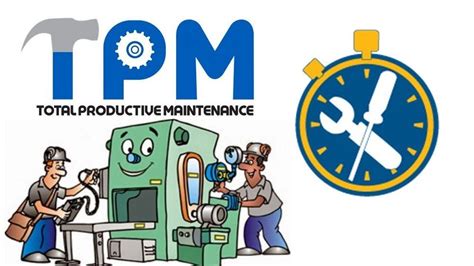 Bảo trì năng suất toàn diện TPM mang lại lợi ích gì Trường Tư Vấn