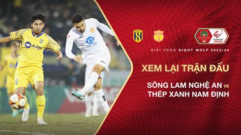Sông Lam Nghệ An Thép Xanh Nam Định FPT Play