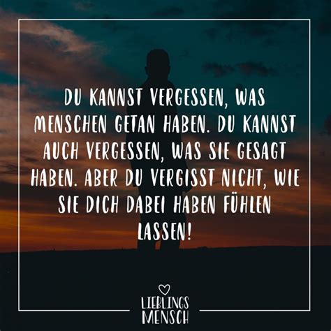 Visual Statements Du Kannst Vergessen Was Menschen Getan Haben Du