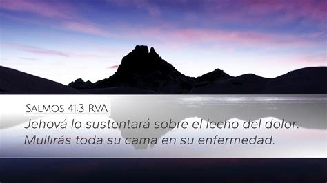 Salmos 41 3 RVA Desktop Wallpaper Jehová lo sustentará sobre el lecho