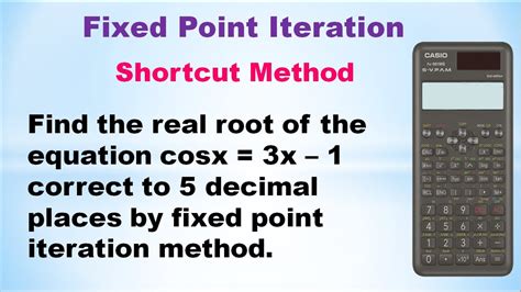 snm ma3251 unit 3 fixed point iteration method find the real root of the equation cosx 3x