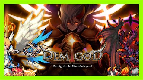 Demigod Idle Rise Of A Legend Gameplay Android Ios Idle Rpg Youtube