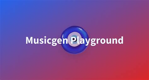Musicgen Playground A Hugging Face Space By Createsafe