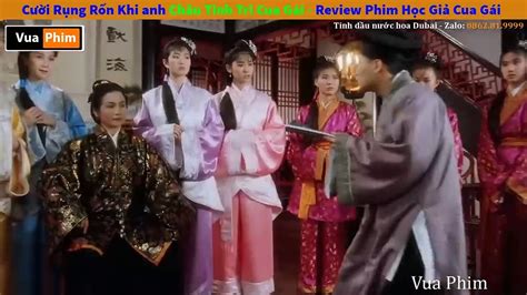 Cười Ngoác Mồm khi Châu Tinh Trì dê gái Review Phim Học Giả Cua Gái
