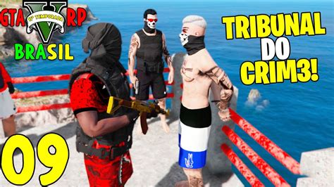 GTA 5 ROLEPLAY BRASIL TRIBUNAL DO CR1ME NA FAVELA Deu Ruim