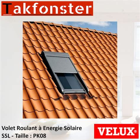Volet Roulant Solaire Velux Ssl Taille Pk08 Missy Store
