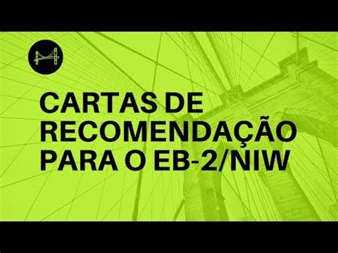 Sobre Cartas de Recomendação para o EB2 NIW YouTube Education