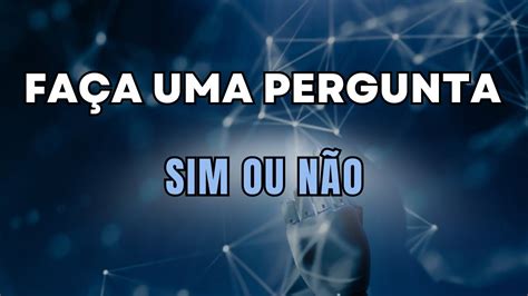 Sim Ou N O Fa A Uma Pergunta Ao Tarot Youtube