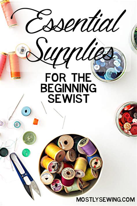 Essential Sewing Supplies For The Beginner