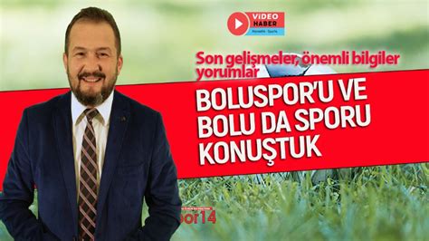 Spor14 Boluspor un ve Bolu da sporun en büyük spor haber portalı