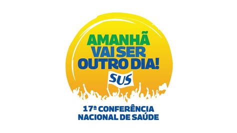 17a Conferência Nacional de Saúde Chamada Geral