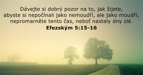 10 prosince 2018 Biblický verš dne Efezským 5 15 16 DailyVerses net