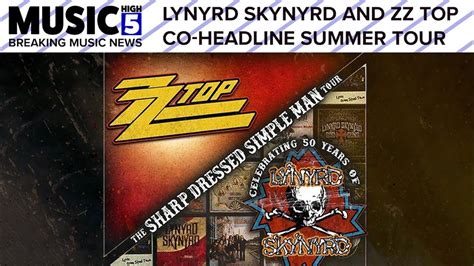 Lynyrd Skynyrd And ZZ Top Co Headline Summer Tour Music High 5 YouTube