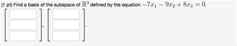 solved find a basis of the subspace of r4 spanned by the