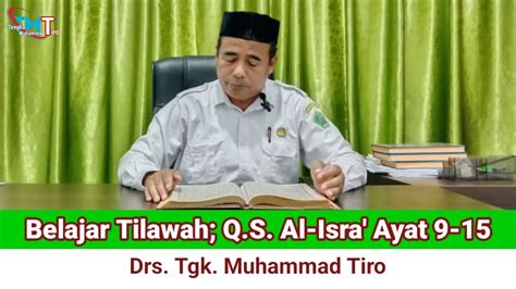 Belajar Tilawah Surah Al Isra Ayat 9 15 Irama Bayati Hijaz Rast Dan
