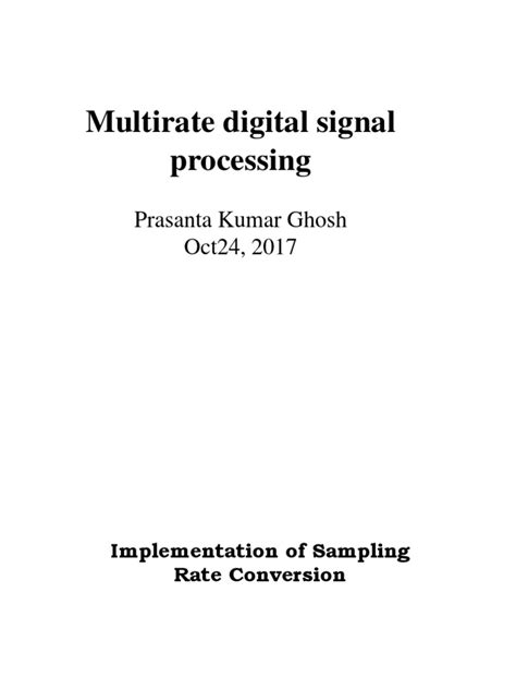 multirate digital signal processing prasanta kumar ghosh oct24 2017 pdf sampling signal