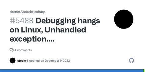 debugging hangs on linux unhandled exception system io filenotfoundexception could not load