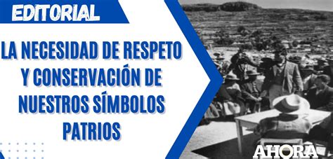 Respeto Y Conservaci N De Nuestros S Mbolos Patrios