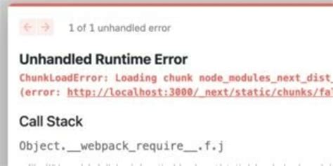 how to solve next js chunkloaderror loading chunk node modules next dist client dev noop js