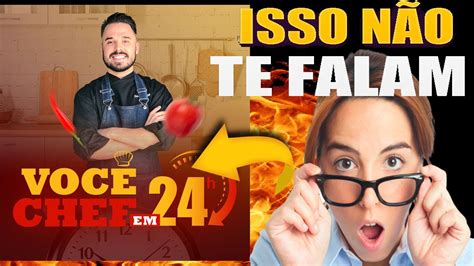 Veja isso Urgente Você Chef em 24 Horas Curso Chef Davi