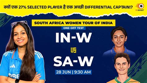 IN W Vs SA W Dream11 Prediction IN W Vs SA W Match Prediction IN Vs