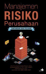 Jual Buku Manajemen Risiko Perusahaan Tantangan Dan Peluang Karya Prof