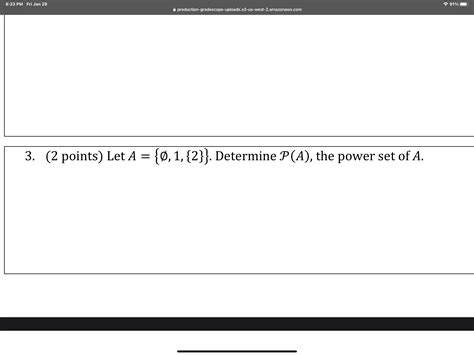 [solved] please help with determining the power set 8 23 pm fri jan 29 91 course hero
