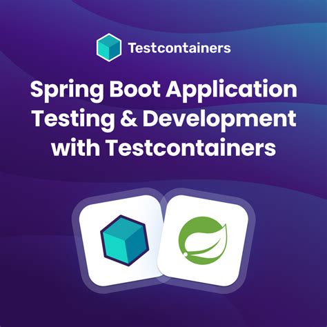 Spring Boot Application Testing And Development With Testcontainers