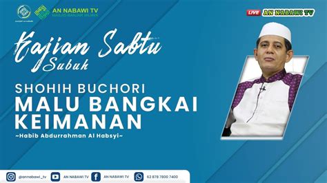 LIVE Al Habib Abdurrahman Al Habsyi Malu Bingkai Keimanan YouTube