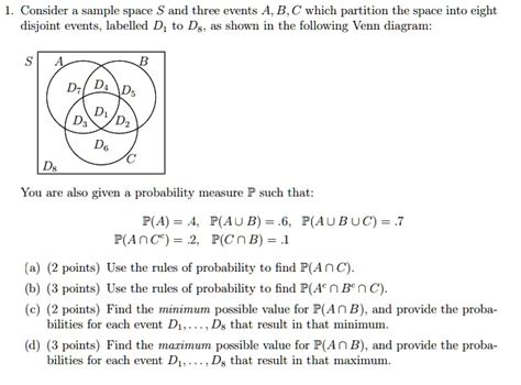 solved consider sample space s and three events a b c which partition the space into eight