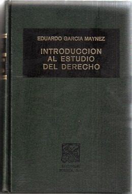 Introducci N Al Estudio Del Derecho By Eduardo Garc A M Ynez Goodreads